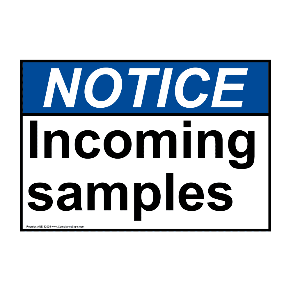 ANSI Incoming Samples Sign ANE 32035 ANSI Incoming Samples Sign ANE 32035