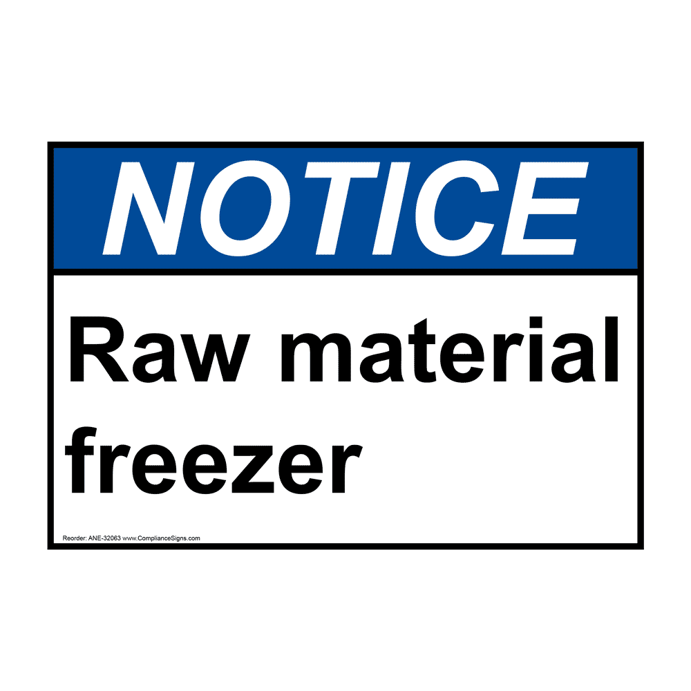 ANSI Raw Material Freezer Sign ANE 32063