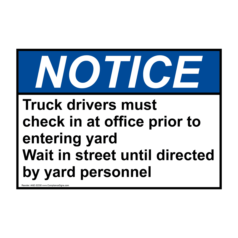 ANSI Truck Drivers Must Check In At Office Prior Sign ANE-32330