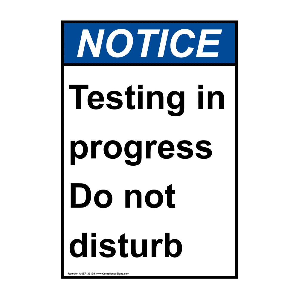 Testing In Progress Do Not Disturb