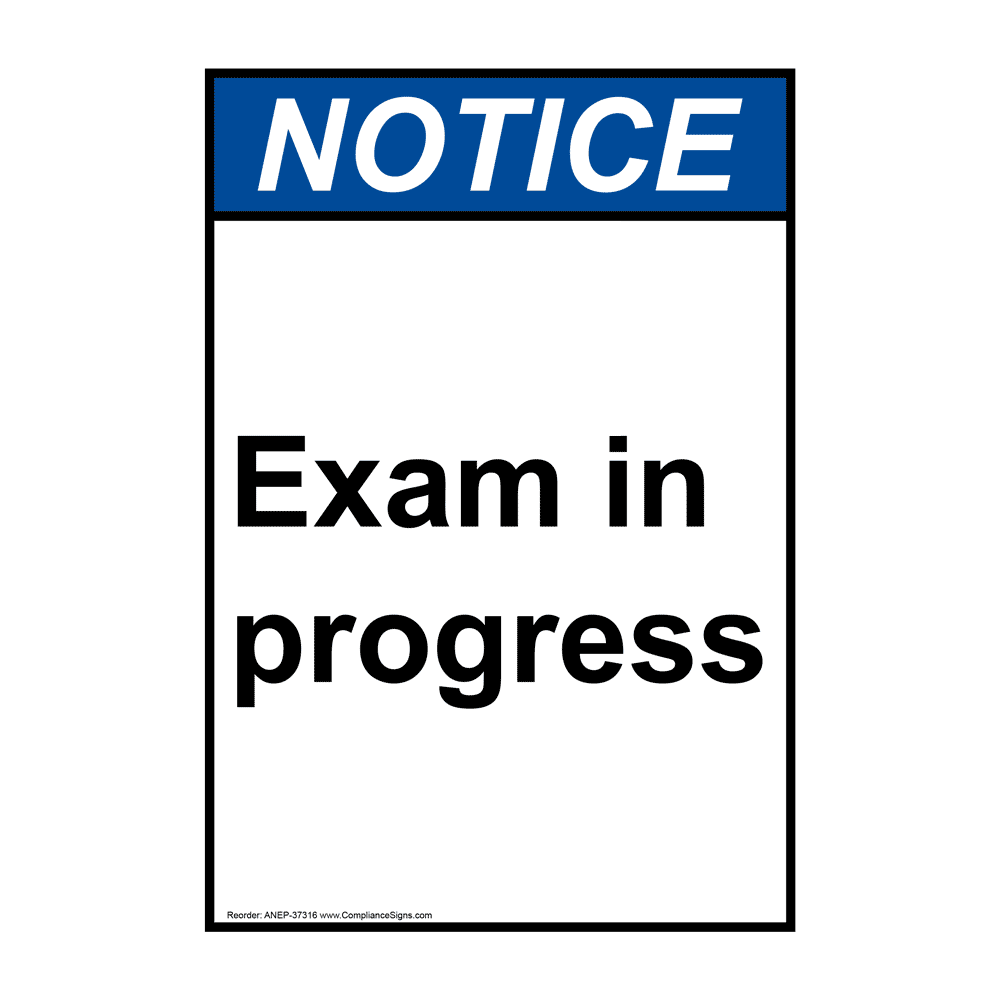 Portrait ANSI Exam In Progress Sign ANEP-37316