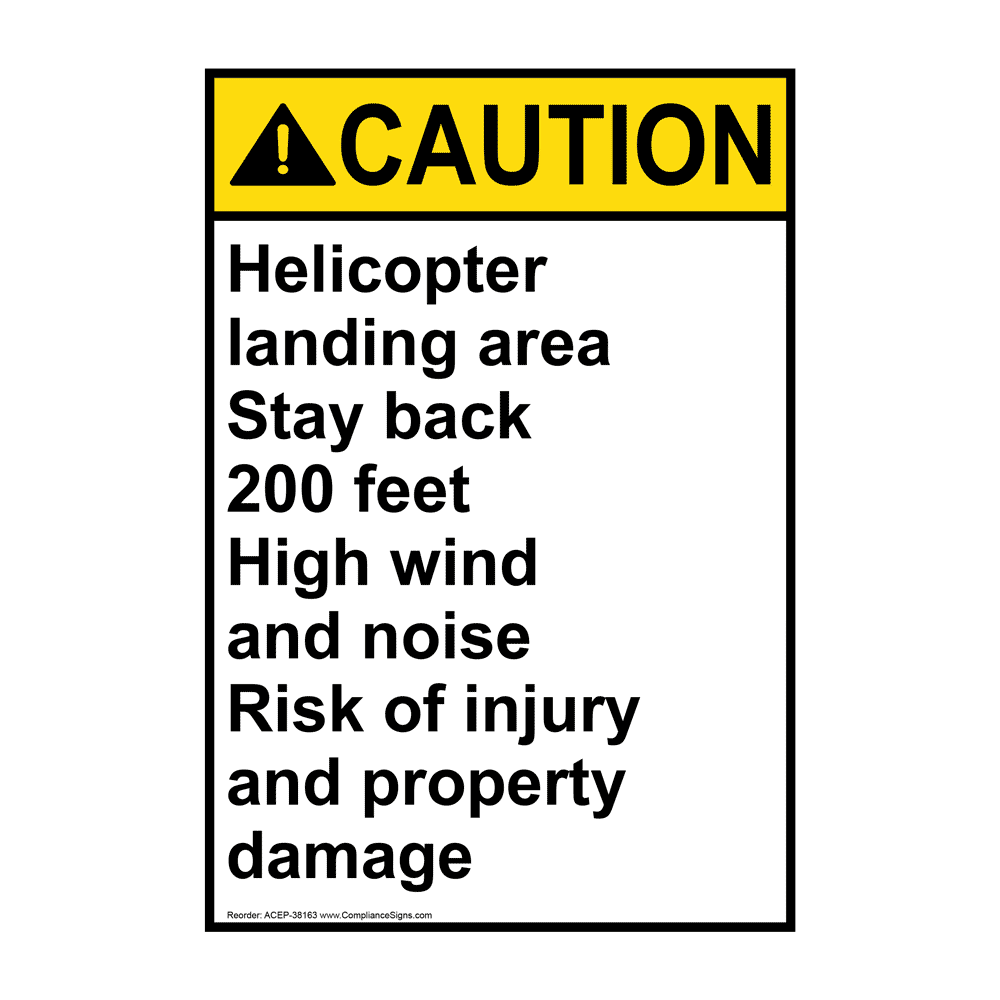 ANSI Helicopter Landing Area Stay Back 200 Feet Sign ACE-38163