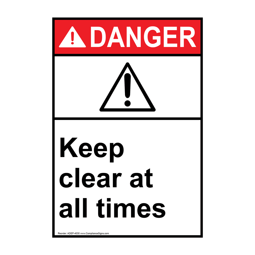 Portrait ANSI DANGER Keep Clear At All Times Sign ADEP-4030 Industrial ...