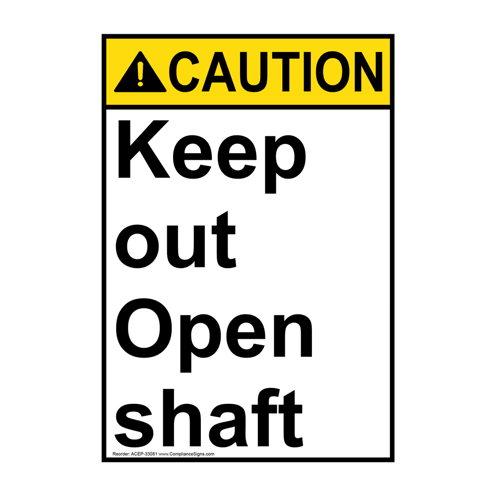 Portrait ANSI Keep Out Open Shaft Sign ACEP-33081