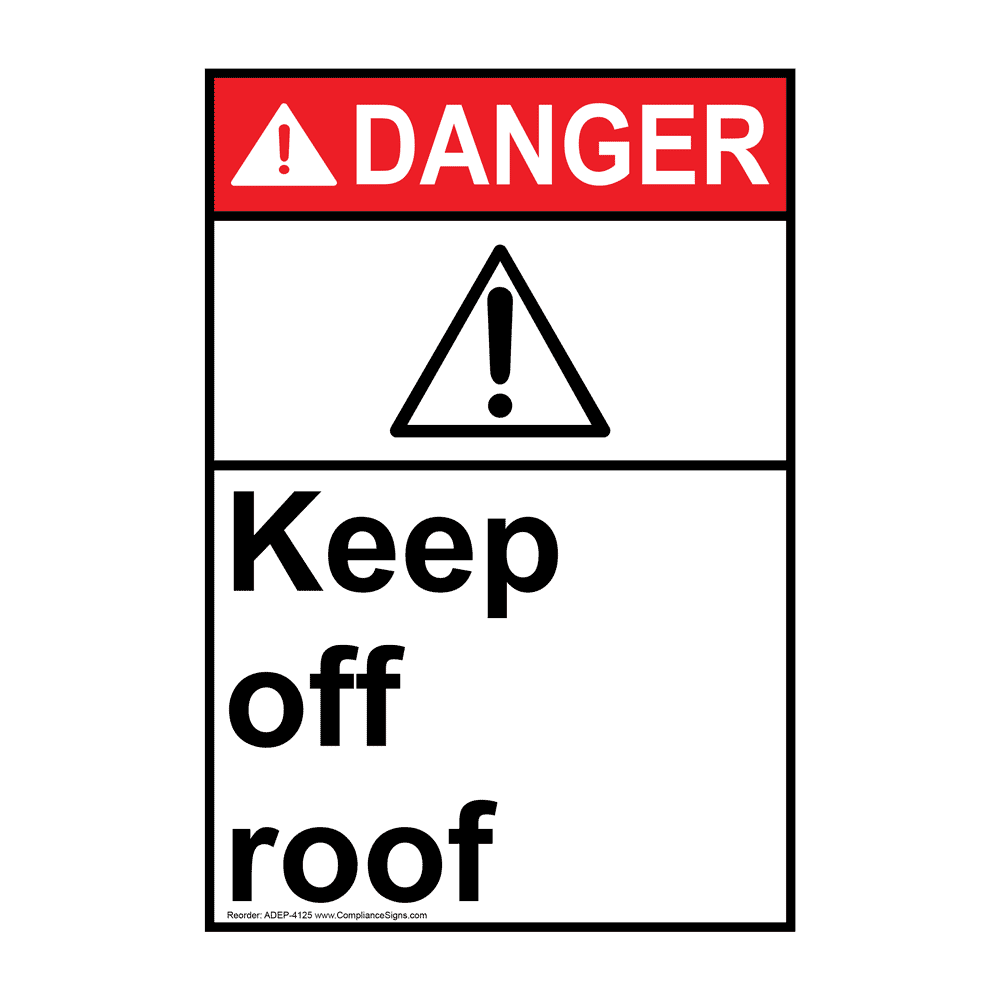 Portrait ANSI DANGER Keep Off Roof Sign ADEP-4125 Restricted Access
