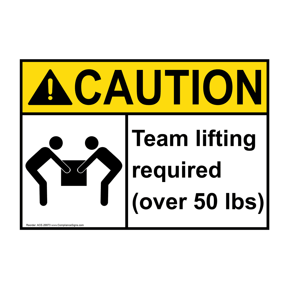 ANSI CAUTION Team Lifting Required Sign With Symbol ACE-26873