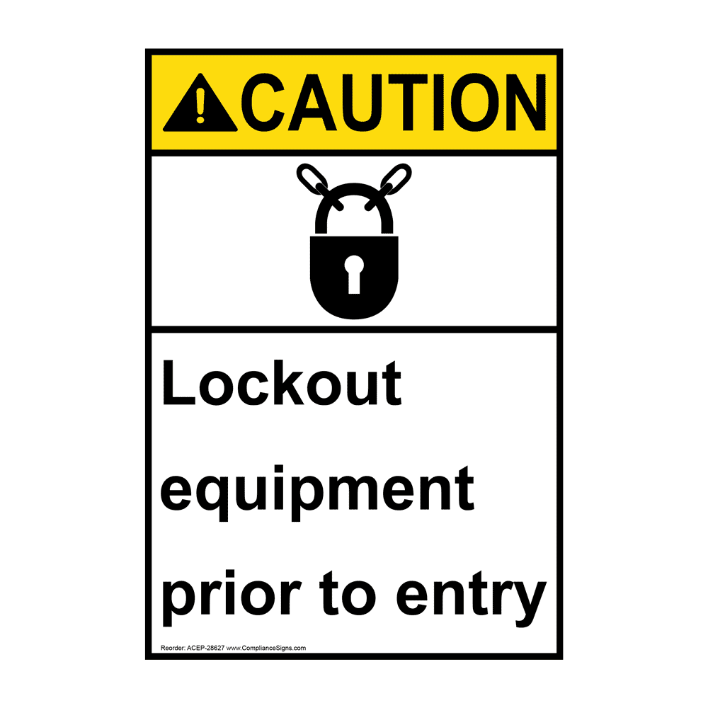 ANSI Lockout Equipment Prior To Entry Sign With Symbol ACE-28627