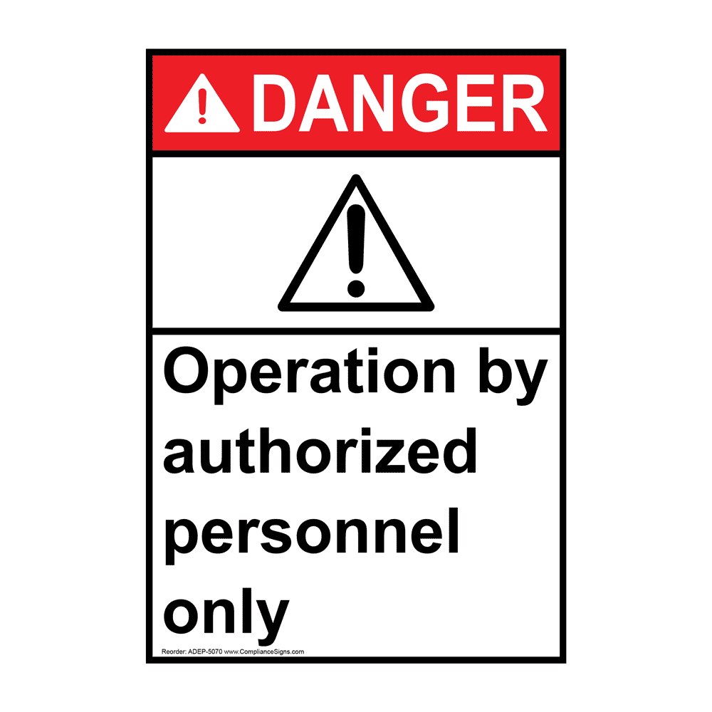 Portrait ANSI DANGER Operation By Authorized Personnel Only Sign ADEP-5070