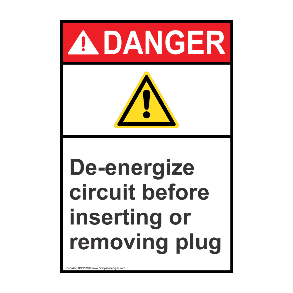 Portrait ANSI DANGER De-Energize Circuit Before Insert Plug Sign ADEP-7997
