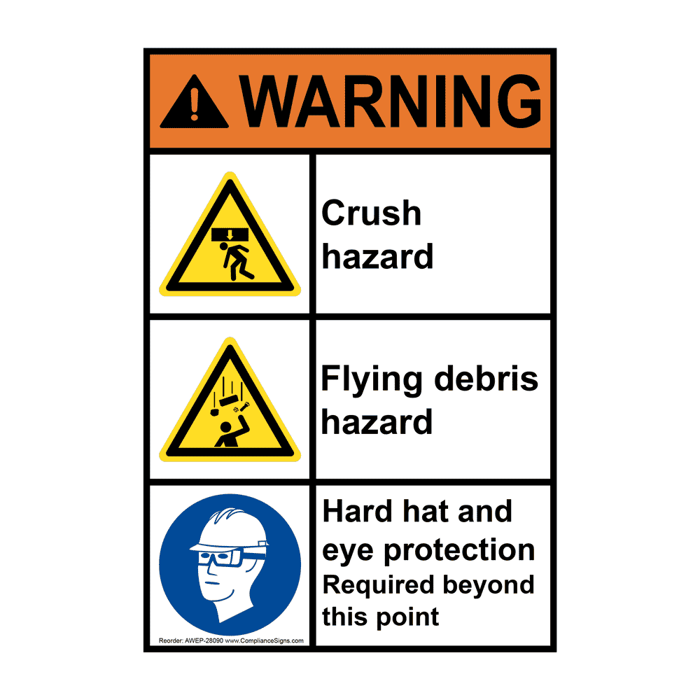 Portrait ANSI WARNING Crush Hazard Flying Debris Hazard PPE Sign AWEP-28090