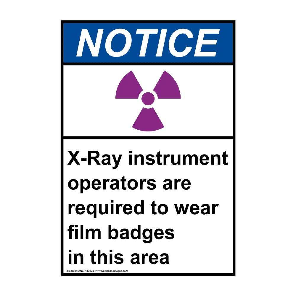 ANSI X-Ray Instrument Operators Are Sign With Symbol ANE-33228