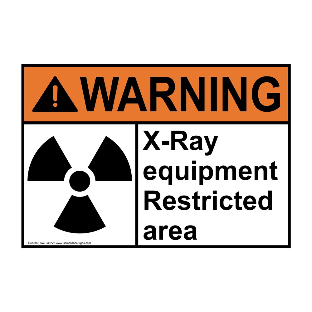 ANSI X-Ray Equipment Restricted Area Sign With Symbol AWE-33226