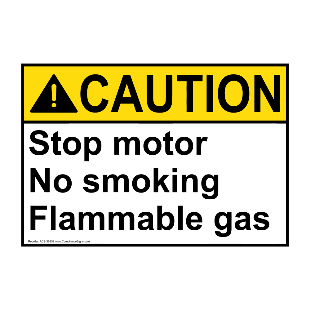 ANSI Stop Motor No Smoking Flammable Gas Sign ACE-38852