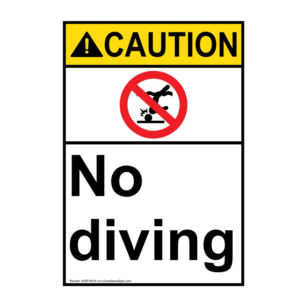 Portrait ANSI CAUTION No Diving Sign ACEP-9418 Recreation No Swimming ...