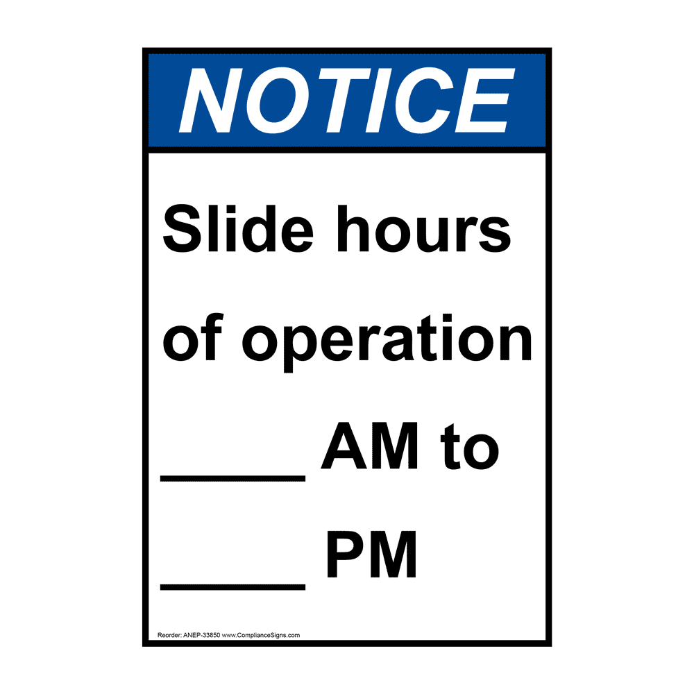 Portrait ANSI Slide Hours Of Operation ____ Sign ANEP-33850