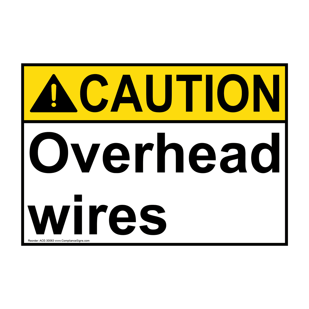 ANSI Overhead Wires Sign ACE-30063