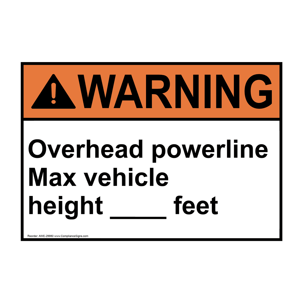 ANSI Overhead Powerline Max Vehicle Height Sign AWE-29980