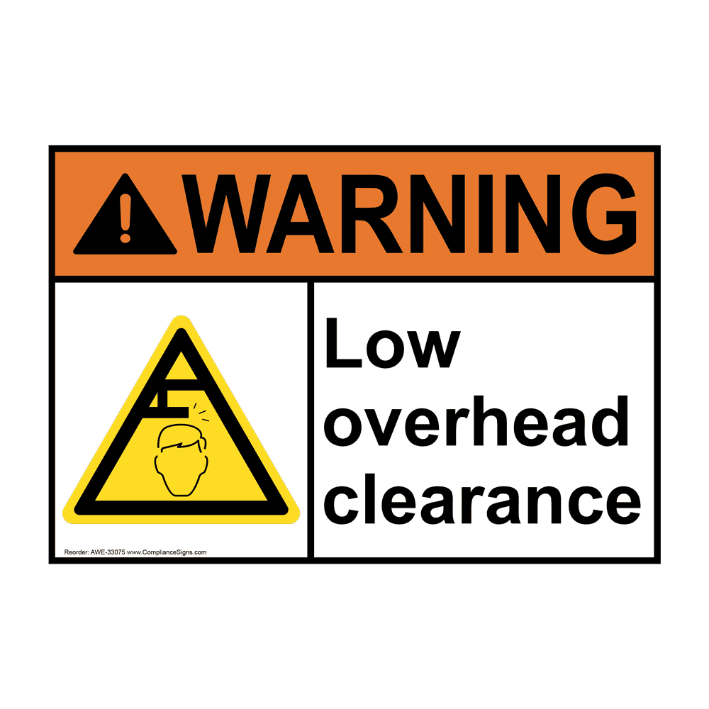 ANSI Low Overhead Clearance Sign With Symbol AWE-33075