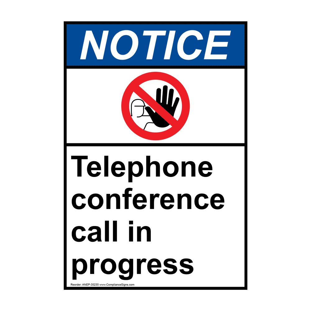 ANSI Telephone Conference Call In Progress Sign With Symbol ANE-35235
