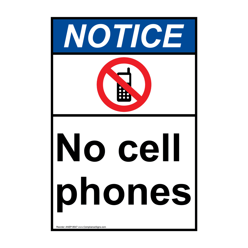 ANSI NOTICE No Cell Phones Spanish Sign ANS-9547 Cell Phones