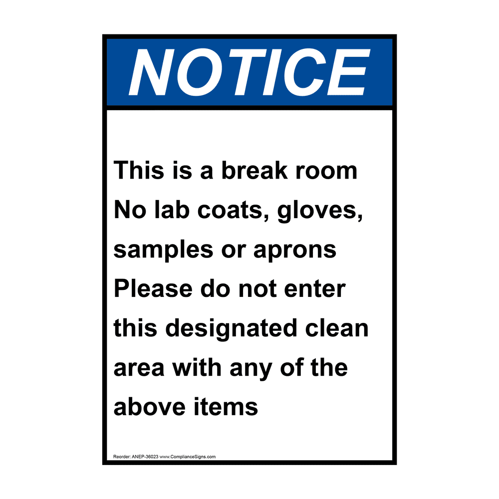ANSI This Is A Break Room No Lab Coats, Gloves, Sign ANE-36023