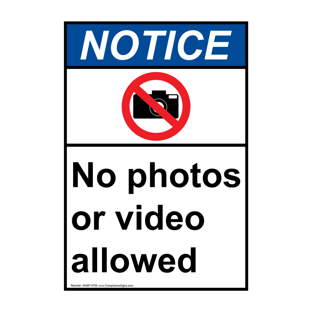 Portrait ANSI NOTICE No Photos Or Video Allowed Sign ANEP-4755 Worksite