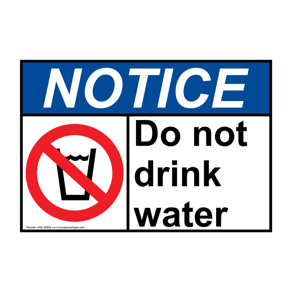 ANSI Do Not Drink Water Sign With Symbol ANE-36829