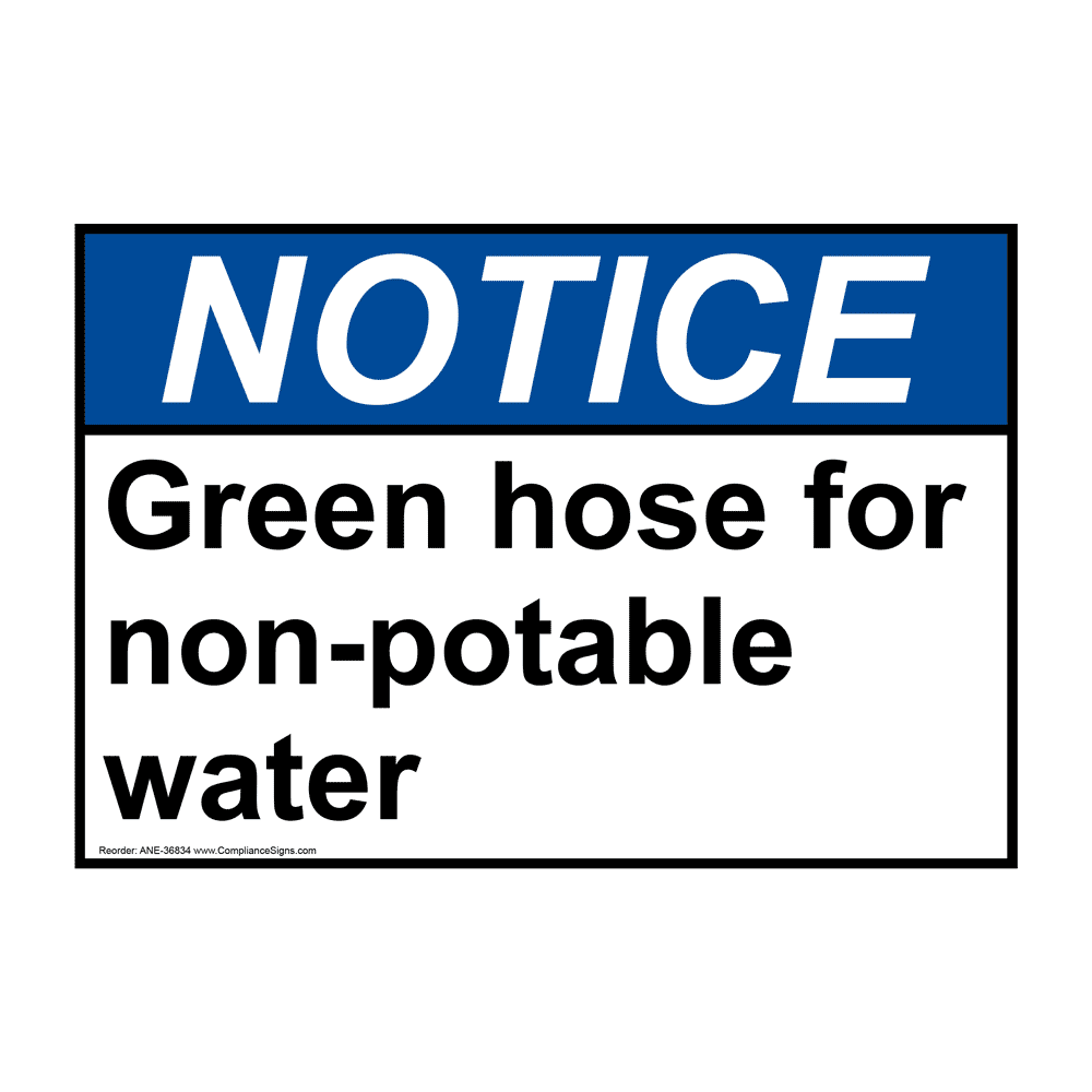 ANSI Green Hose For Non-Potable Water Sign ANE-36834