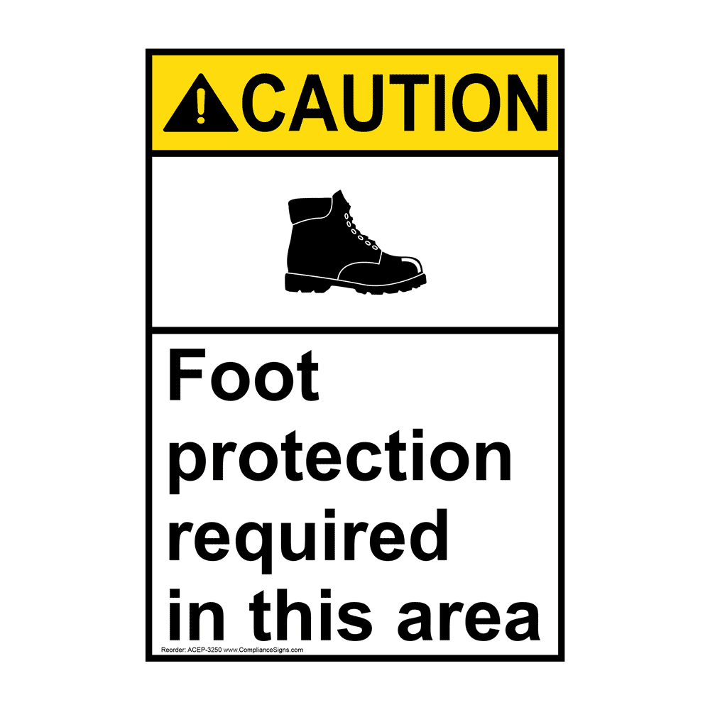 ANSI CAUTION Foot Protection Required In This Area Sign ACE-3250 PPE