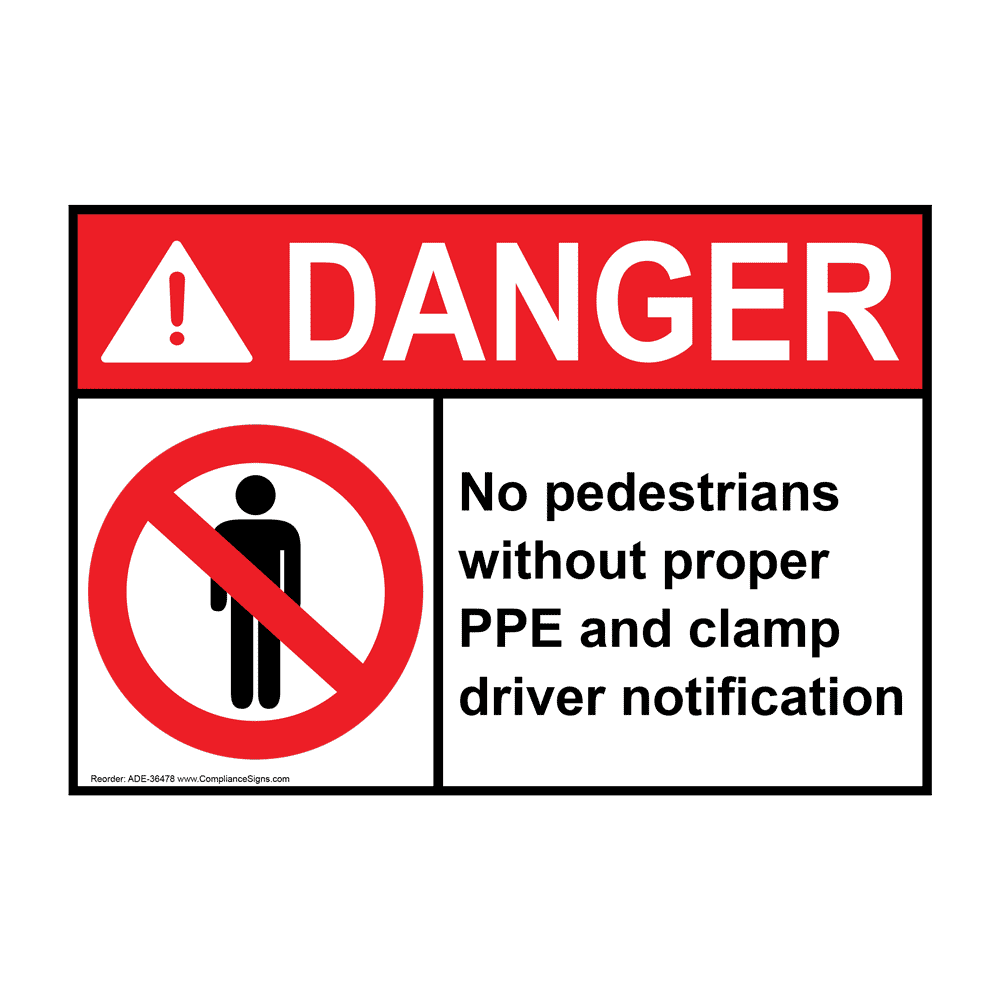 ANSI No Pedestrians Without Proper Sign With Symbol ADE-36478