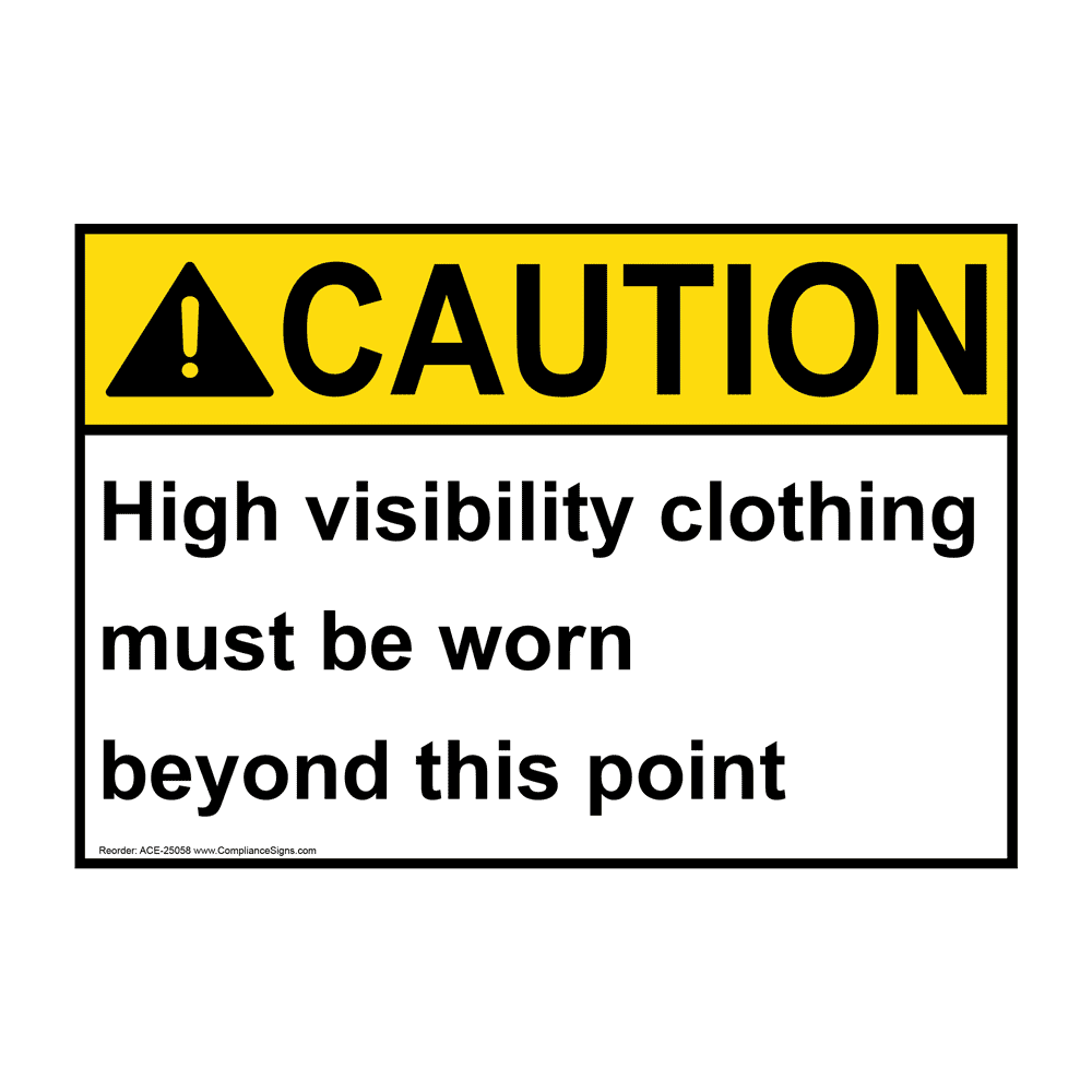 ANSI High Vis Clothing Must Worn This Point Sign ACE-25058 PPE PPEHigh