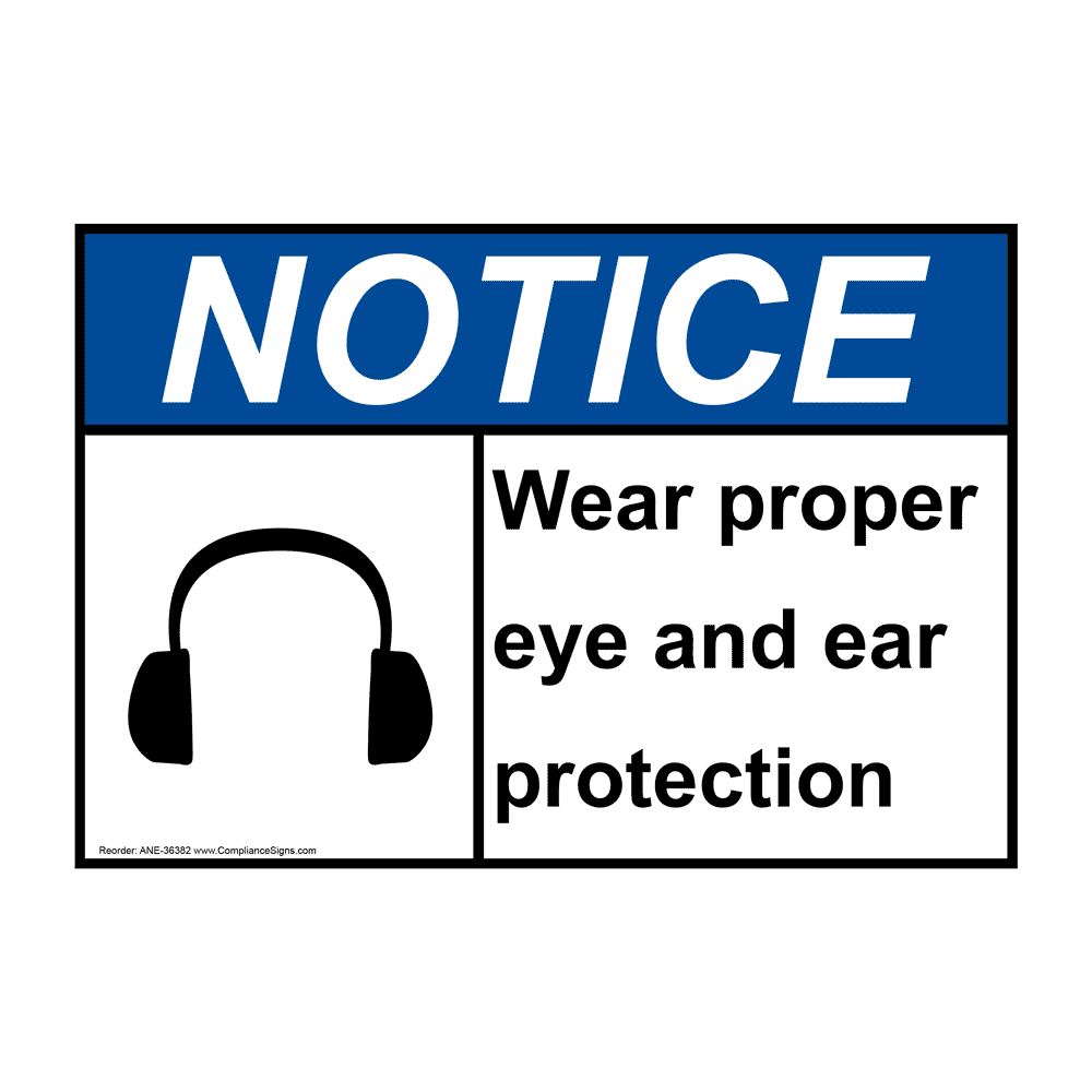 ANSI Wear Proper Eye And Ear Protection Sign With Symbol ANE-36382