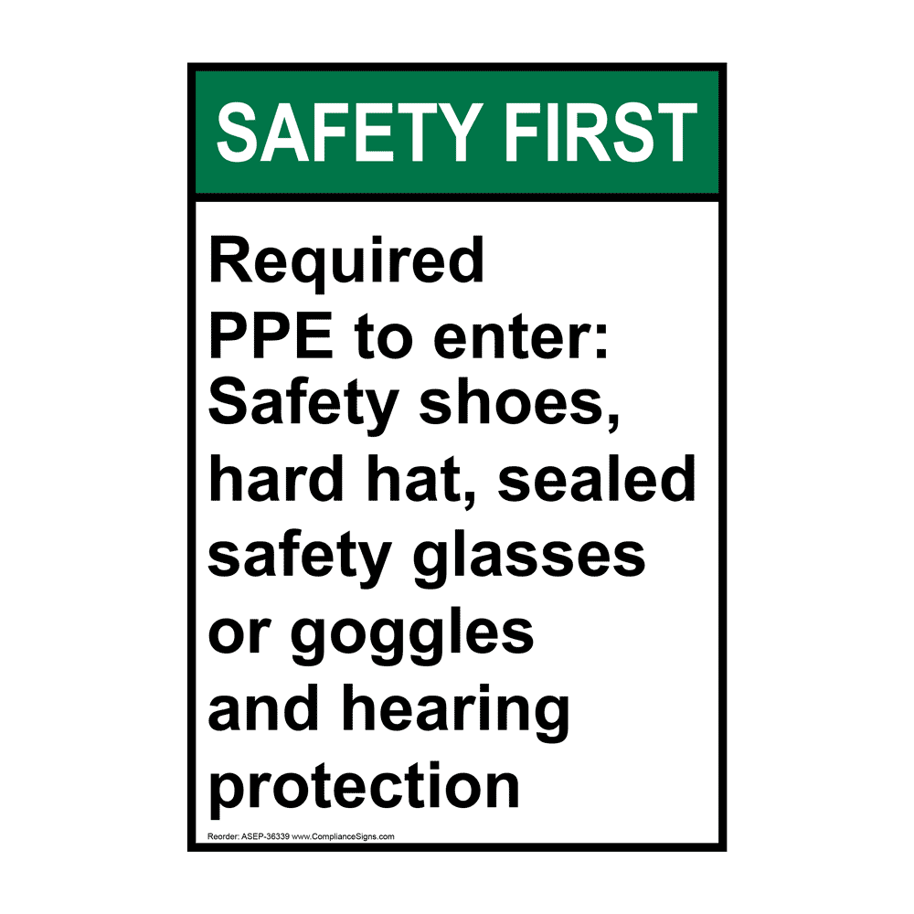 ANSI Required PPE To Enter: Safety Shoes, Hard Sign ASE-36339