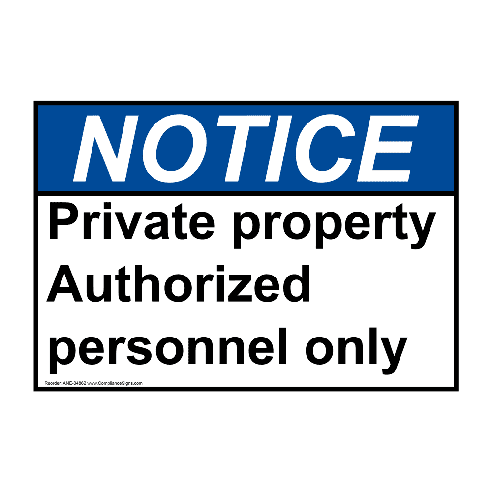 ANSI Private Property Authorized Personnel Only Sign ANE-34862