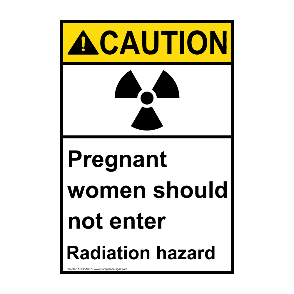 Portrait ANSI CAUTION Pregnant Do Not Enter Radiation Hazard Sign ACEP ...