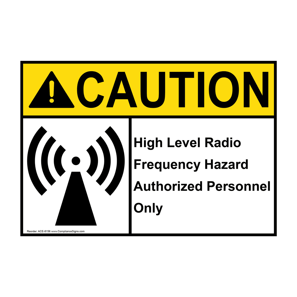 ANSI CAUTION High Level Radio Frequency Hazard Sign ACE-8156