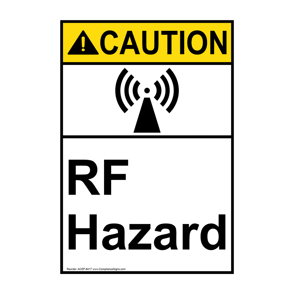 ANSI CAUTION Rf Hazard Sign ACE-8417 Process Hazards