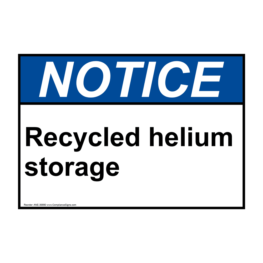 ANSI Recycled Helium Storage Sign ANE-36890