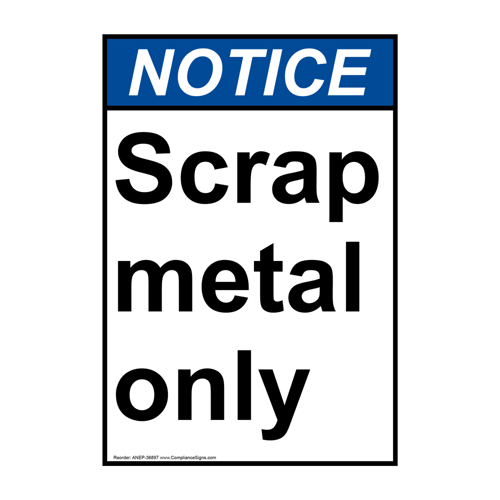 Portrait ANSI Scrap Metal Only Sign ANEP-36897