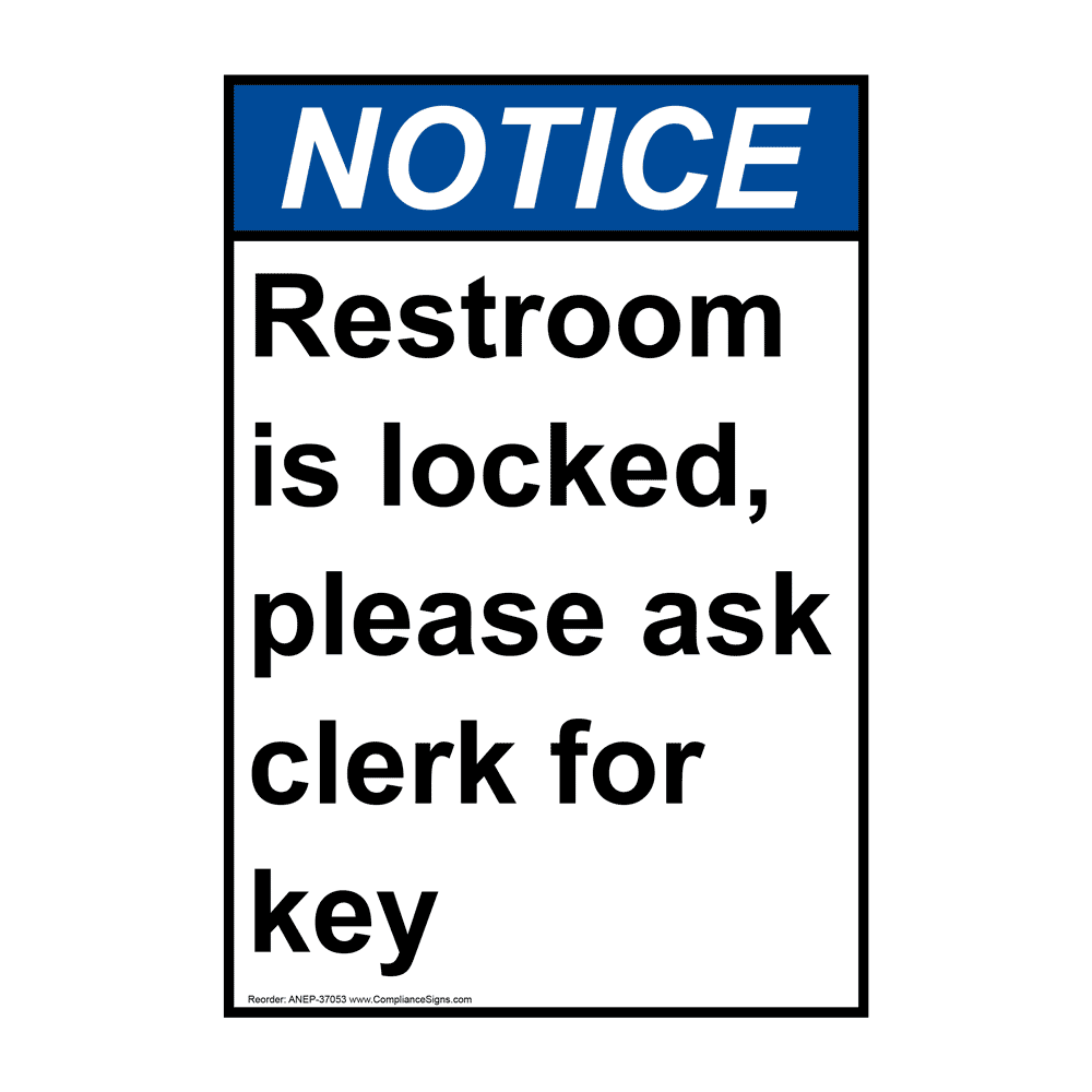 ANSI Restroom Is Locked, Please Ask Clerk For Key Sign ANE-37053