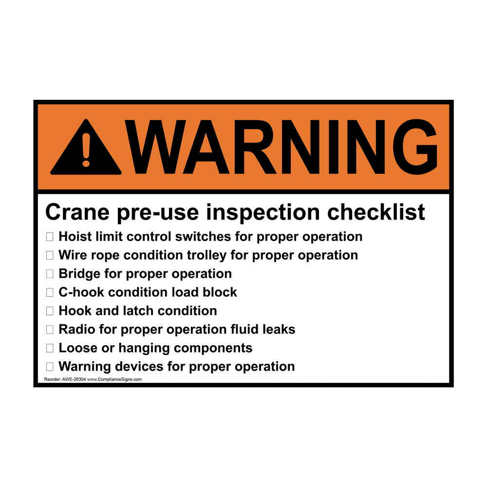 ANSI WARNING Crane Pre-Use Inspection Checklist Sign AWE-28304