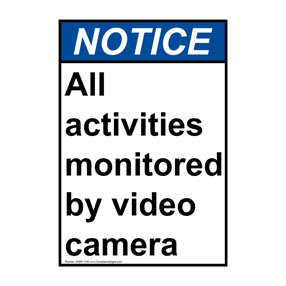 Portrait ANSI NOTICE All Activities Monitored By Video Camera Sign ANEP ...