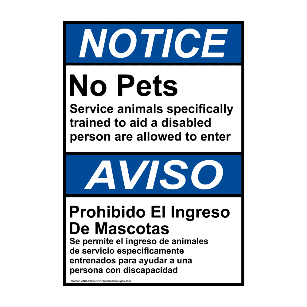 ANSI NOTICE No Pets Service Animals Allowed Bilingual Sign ANB-13893