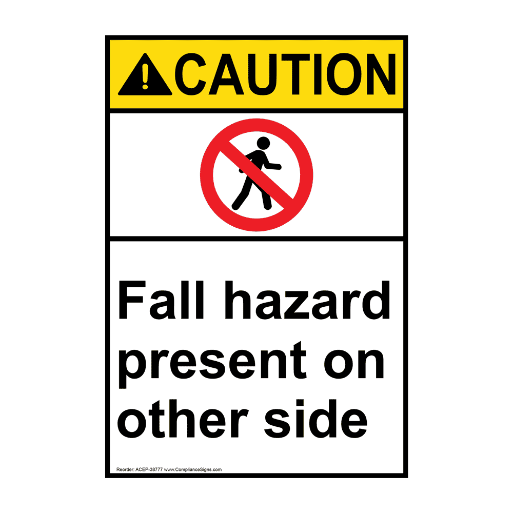 ANSI Fall Hazard Present On Other Side Sign With Symbol ACE-38777