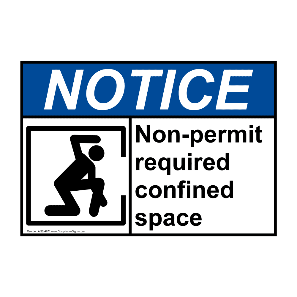 ANSI NOTICE Non-Permit Required Confined Space Sign ANE-4971