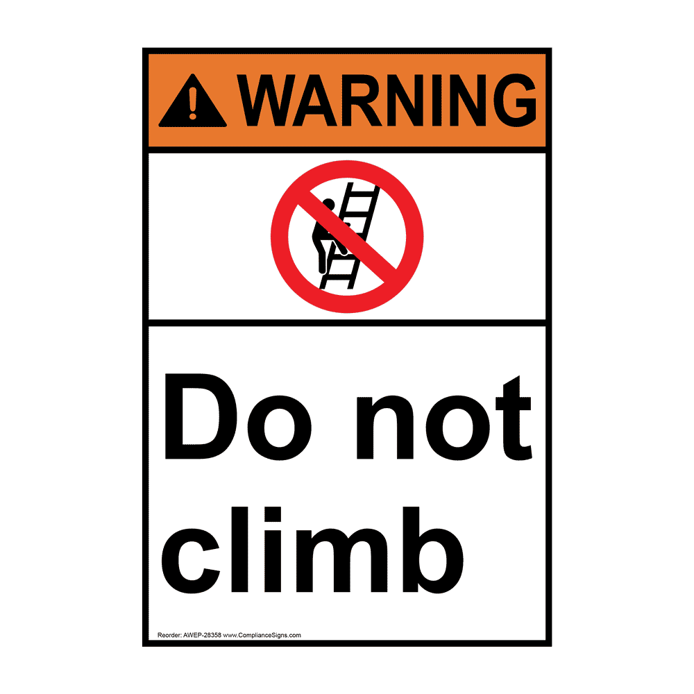 Portrait ANSI Do Not Climb Sign With Symbol AWEP-28358