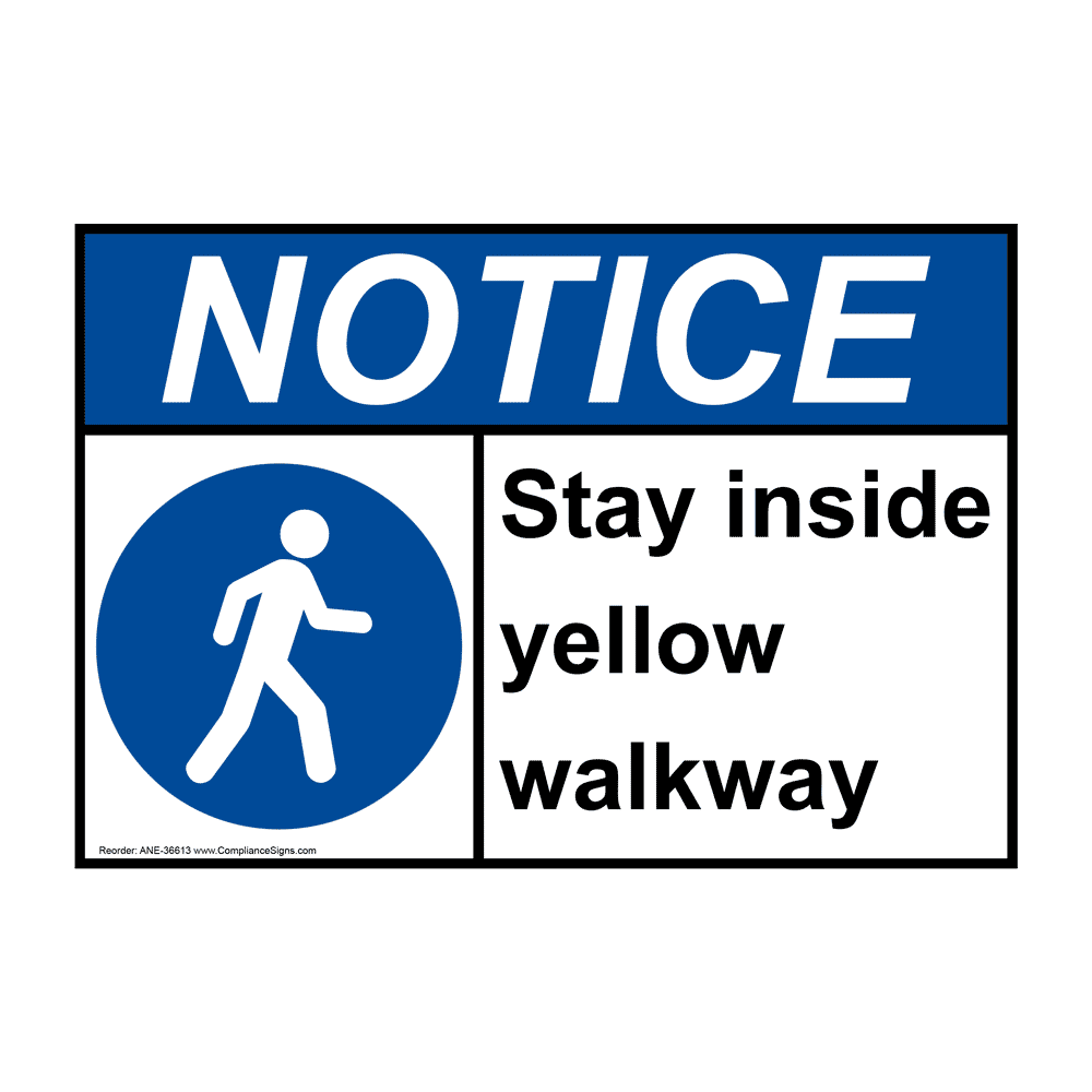 ANSI Stay Inside Yellow Walkway Sign With Symbol ANE-36613