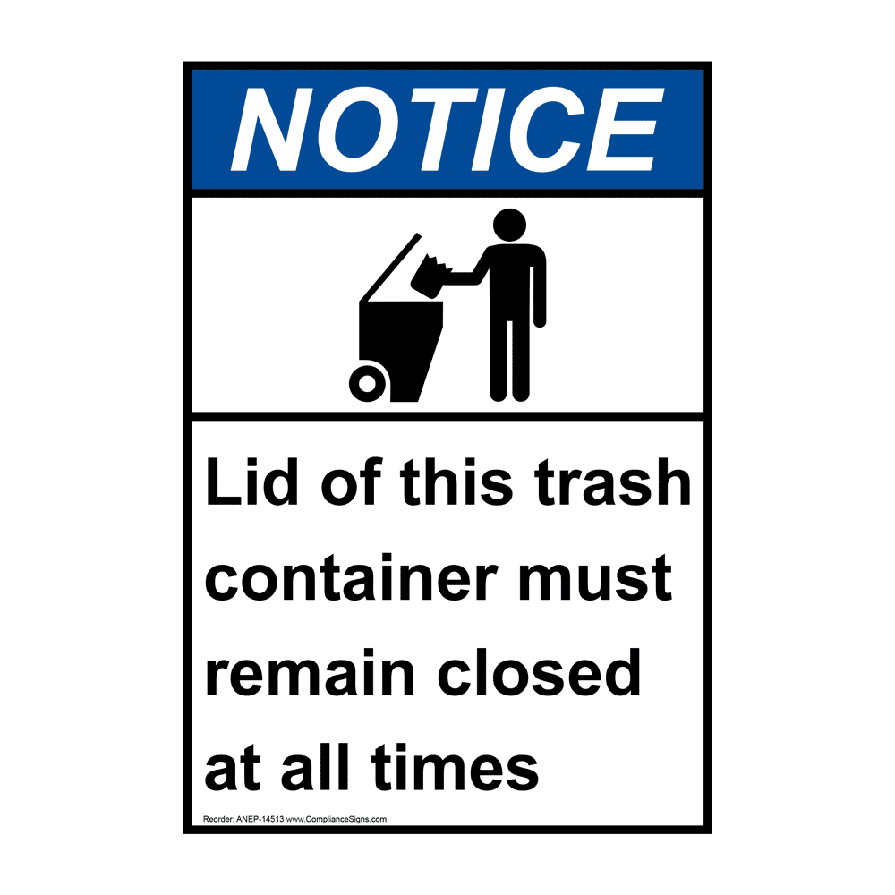 Portrait ANSI NOTICE Lid Of Trash Must Remain Closed Sign ANEP-14513