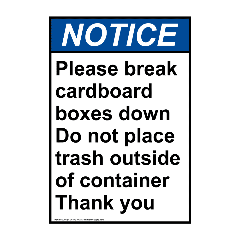 ANSI Please Break Cardboard Boxes Down Do Not Sign ANE-36879