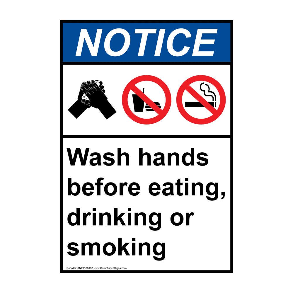 Portrait ANSI NOTICE Wash Hands Before Eating, Drinking Sign ANEP-28133